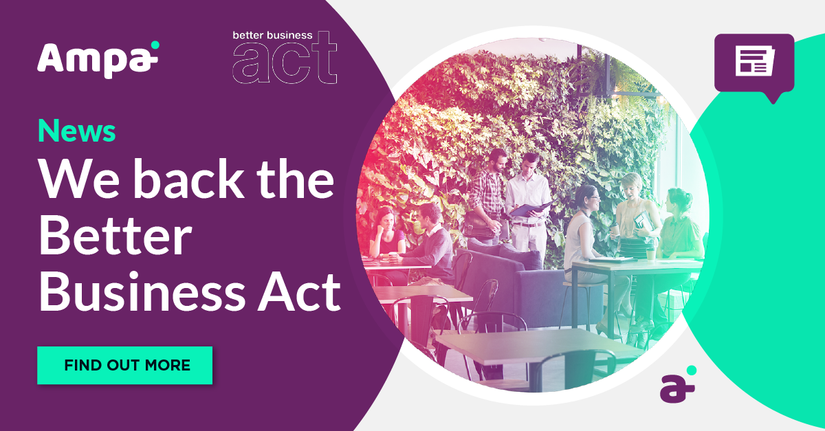 Ampa backs Better Business Act - Ampa