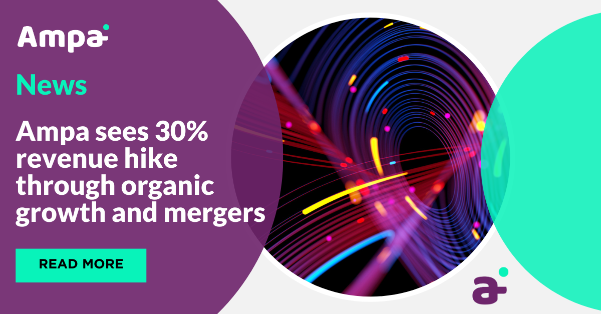 Ampa sees 30% revenue hike through organic growth and mergers - Ampa